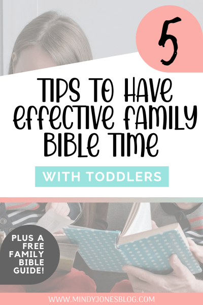 5 Tips For Effective Family Bible Time Each Day | Mindy Jones Blog